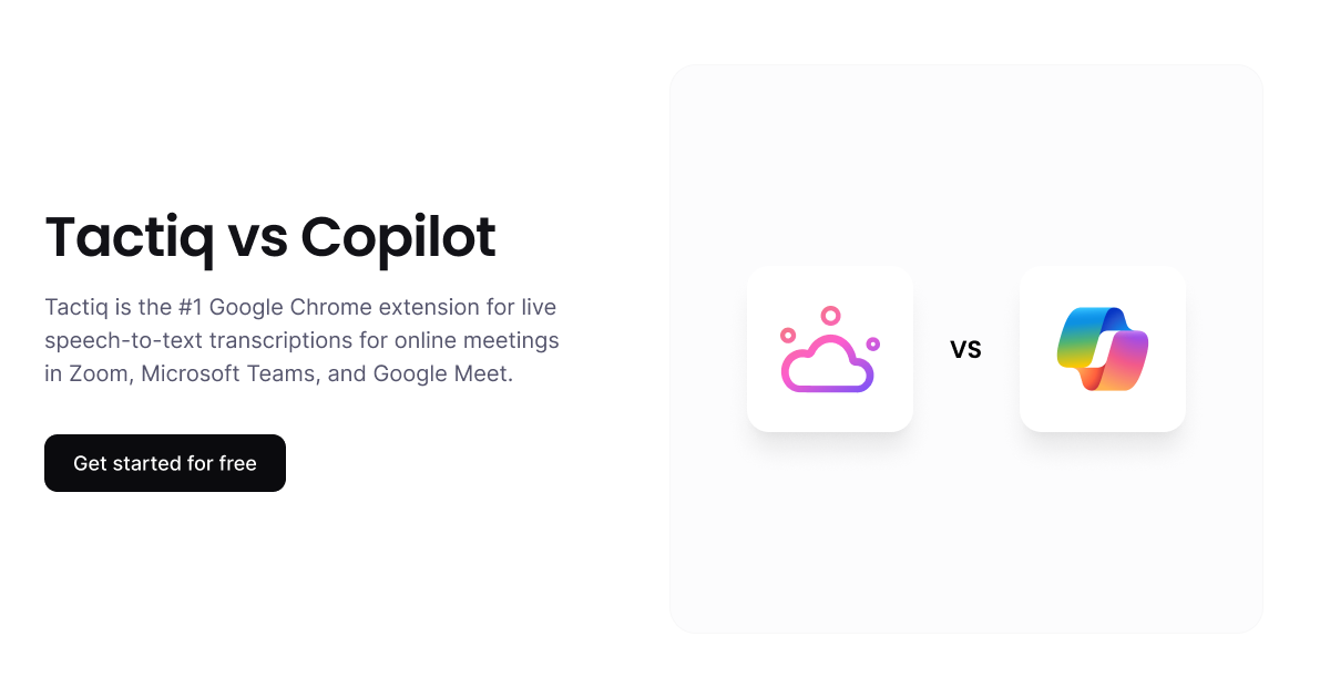 Tactiq vs Copilot: Choose the Right Meeting Transcription Tool
